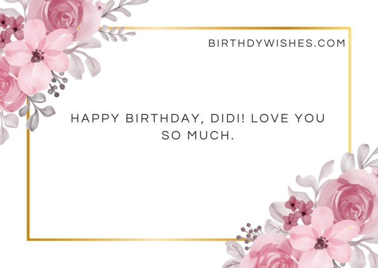 100+ Heartfelt Didi Birthday Wishes in English – Sweet, Funny