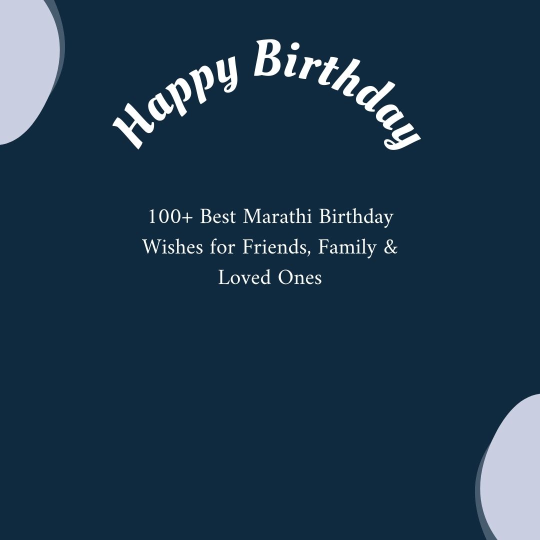 100+ Best Marathi Birthday Wishes for Friends, Family & Loved Ones